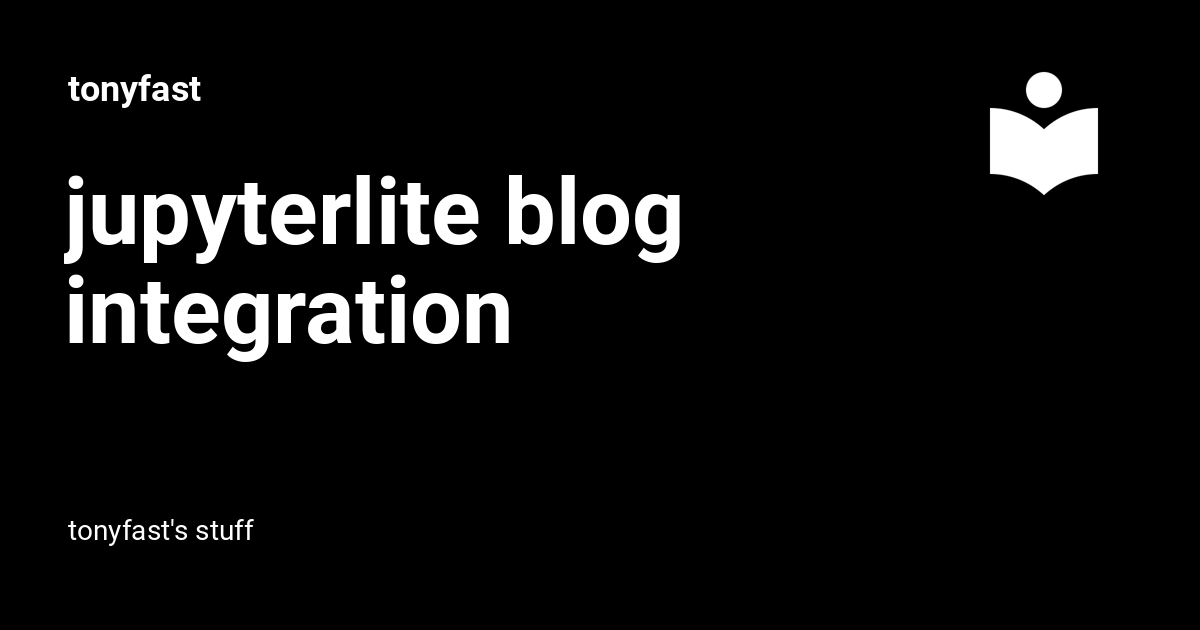 jupyterlite blog integration - tonyfast
